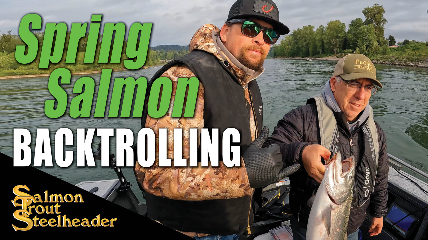 Spring Salmon BACKTROLLING – Salmon Trout Steelheader
